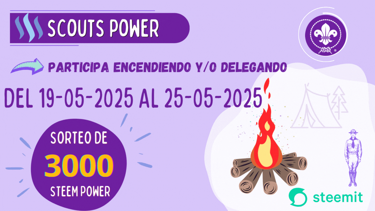Concurso ScoutsPower del 19 AL 25-05-2025 🔥 — Steemit